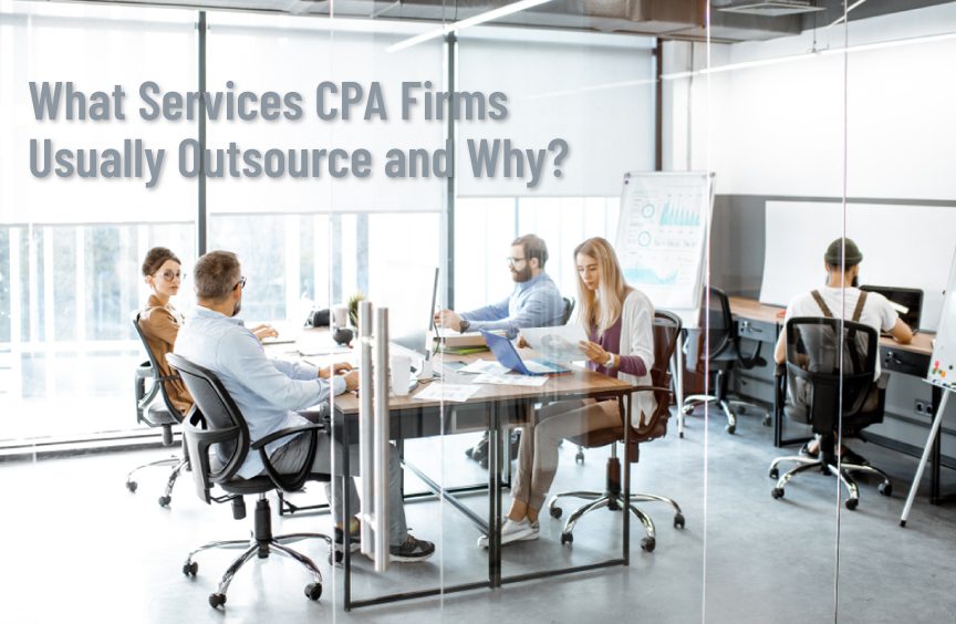 What Services Do CPA Firms Usually Outsource and Why?