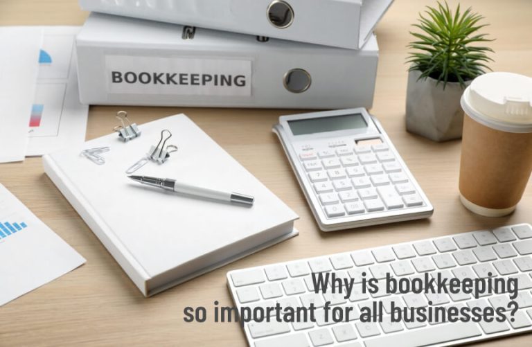 Why is bookkeeping so important for all businesses? - Meru Accounting LLP