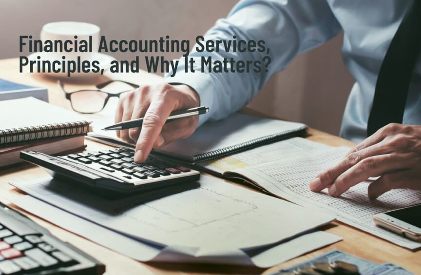 Financial Accounting Services, Principles, and Why It Matters? – Meru ...