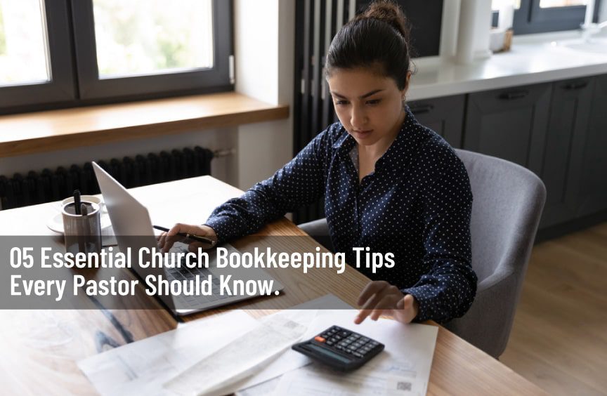 5 Essential Church Bookkeeping Tips Every Pastor Should Know